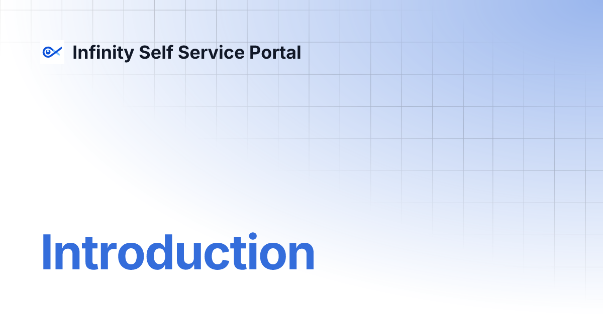 Introduction | Infinity Self Service Portal
