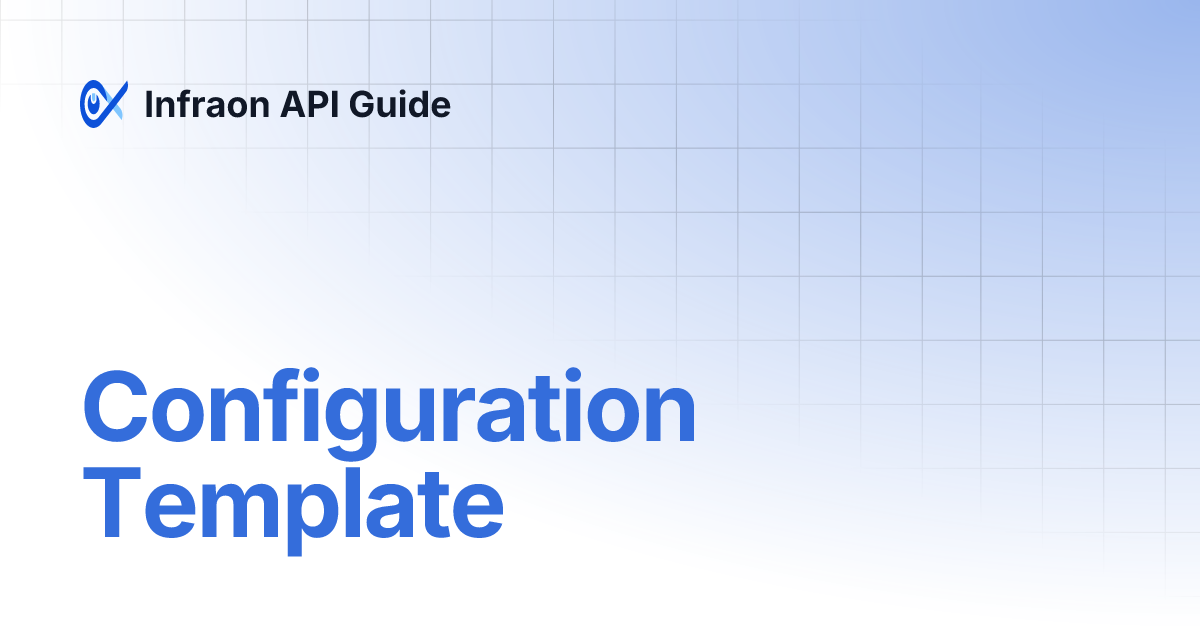 Configuration Template | Infraon API Guide