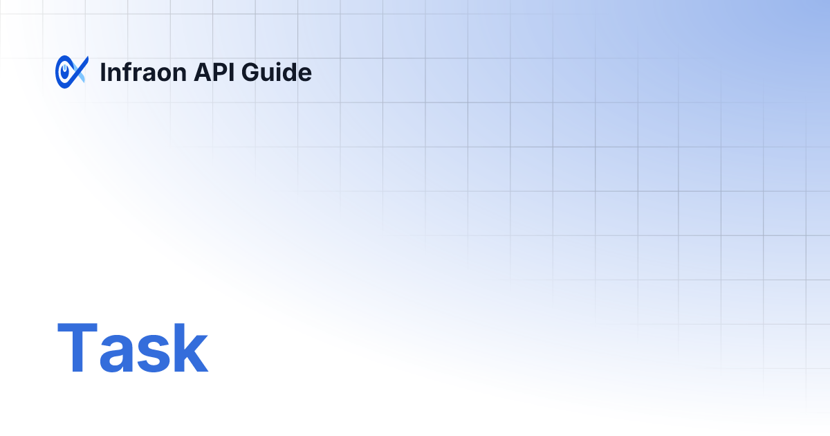 Task | Infraon API Guide