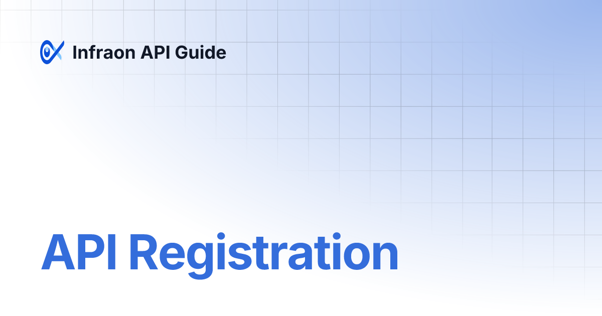 API Registration | Infraon API Guide
