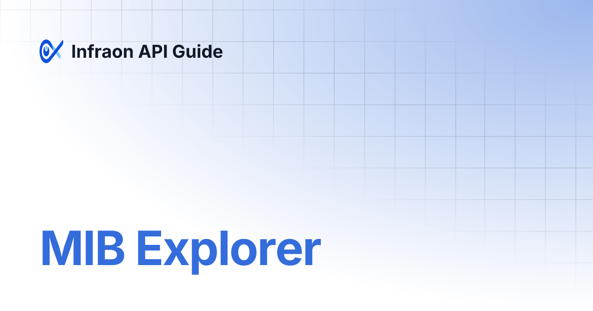 MIB Explorer | Infraon API Guide
